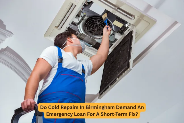 Do cold repairs in Birmingham demand an emergency loan for a short-term ...