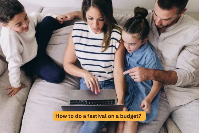 How to do a festival on a budget?